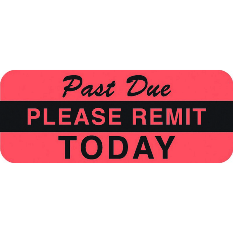 Billing Collection Labels, Fl Red - Past Due PLEASE REMIT TODAY, 1-7/8 ...