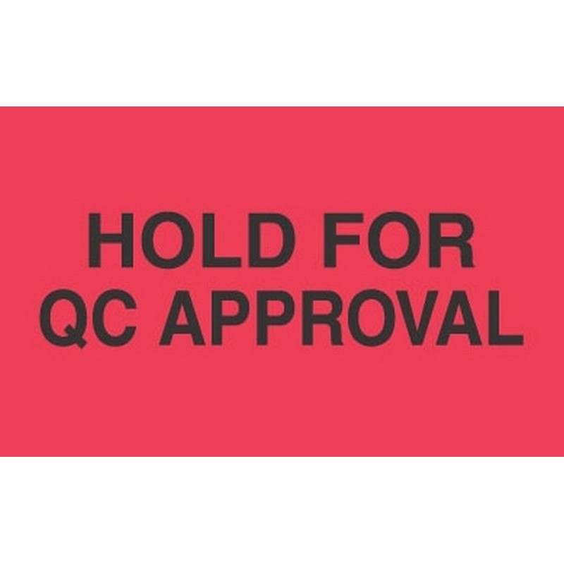 3" x 5" Hold For QC Approval Labels (500 per Roll)