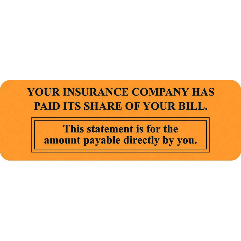 Billing Labels, Insurance has paid it's Share, Fluorescent Orange, 3" x ...